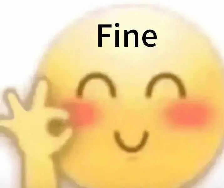带有“Fine”字样的可爱卡通脸，比着OK手势，尽显俏皮 抽象犯病表情包表情包图片gif动图 - 求表情网,斗图从此不求人!
